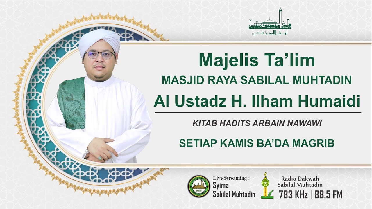 Al Ustadz H. Ilham Humaidi (Kamis, 29 Agustus 2024) - Masjid Raya ...
