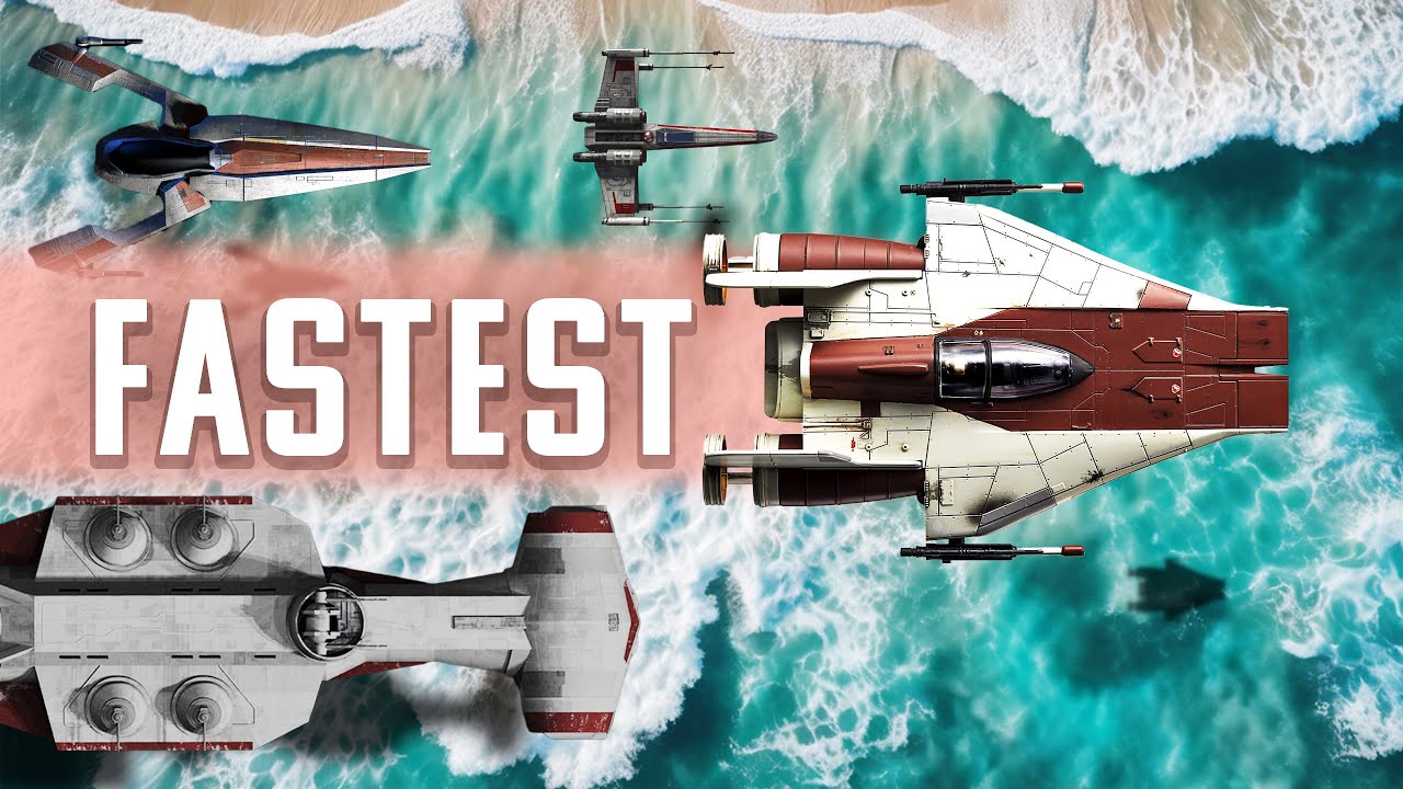 46 Fastest Starships in the Galaxy Ranked - YouTube