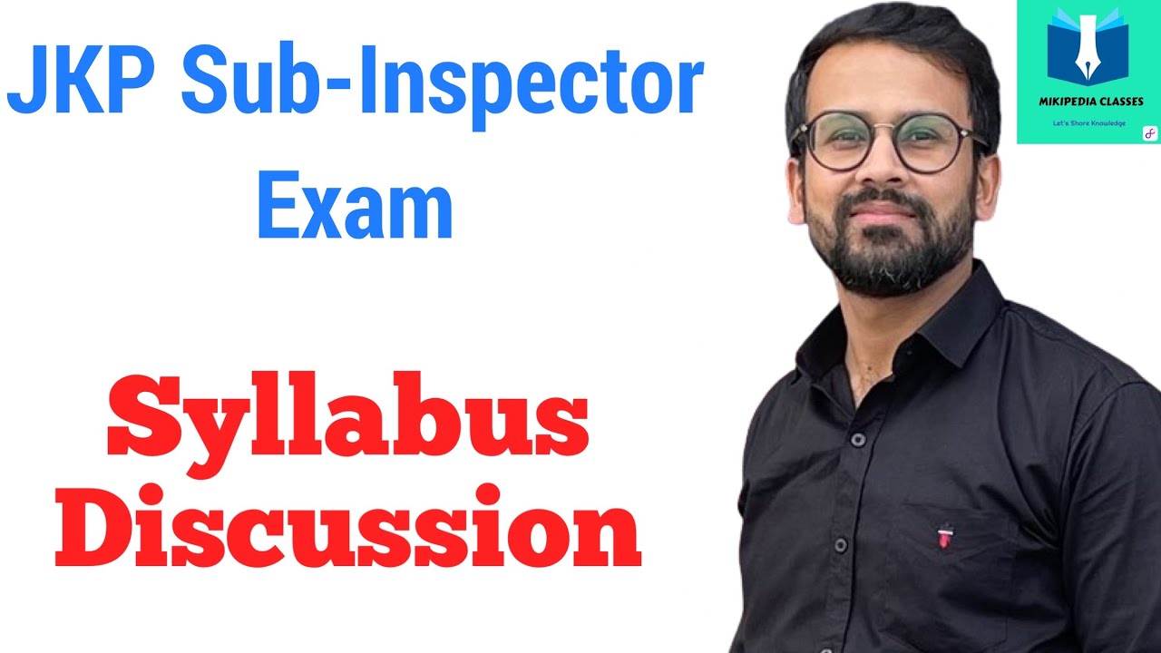 JKP Sub-Inspector || Syllabus Discussion || MikiPedia Classes || JKSSB ...