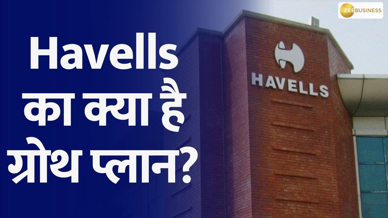 Unlocking Havells' Growth Plan: What's in Store for Capacity Expansion ...