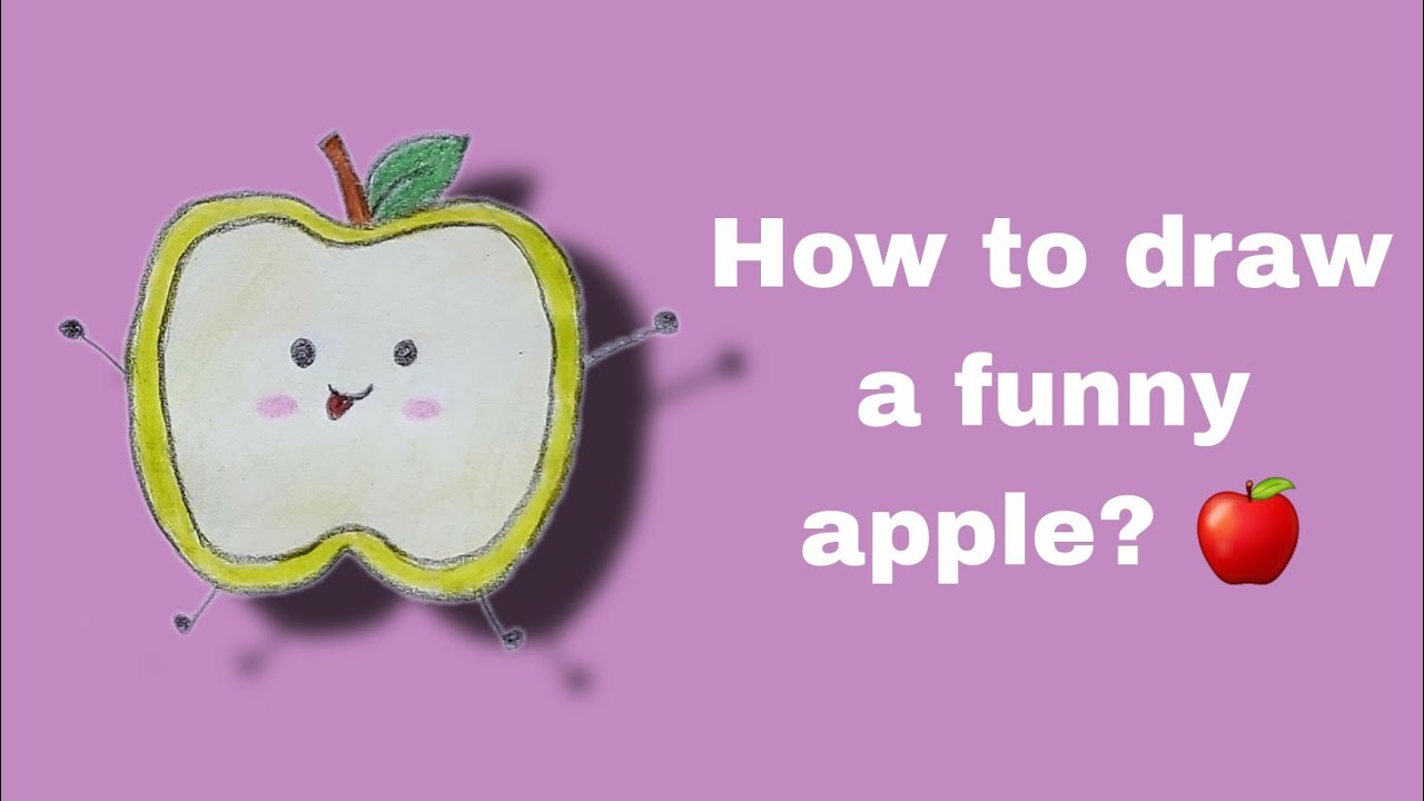 How to draw a funny apple 🍎 Drawing a funny apple for kids || Drawing ...