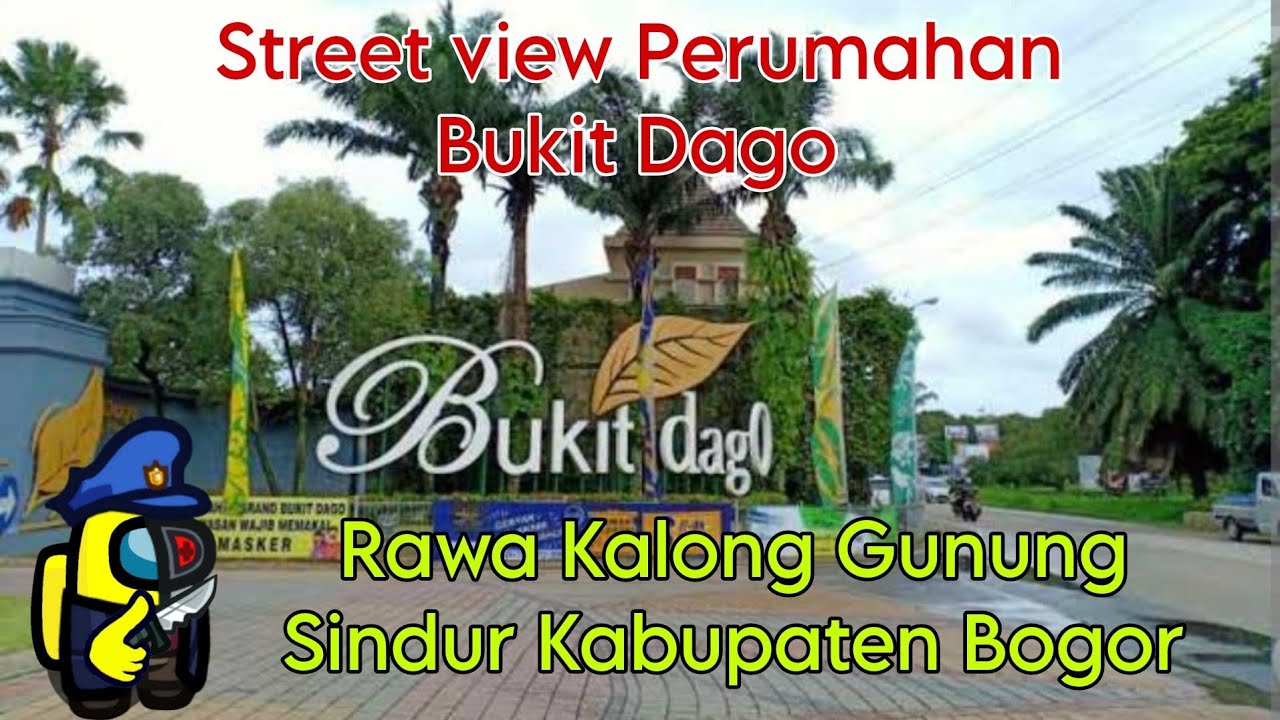 Street view Perumahan Bukit Dago Rawa Kalong Gunung Sindur Bogor - YouTube