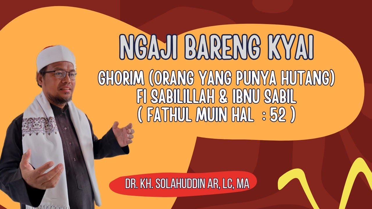 Ghorim(orang yang punya hutang), fi Sabilillah & ibnu Sabil (Fathul muin 52) - YouTube