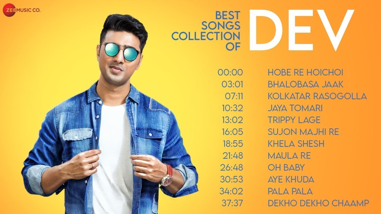 Best Songs Collection of Dev | Video Jukebox | Hobe Re Hoichoi, Maula ...