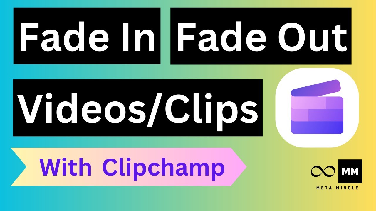 How to Fade In and Fade Out Clips/Videos with Clipchamp software ...
