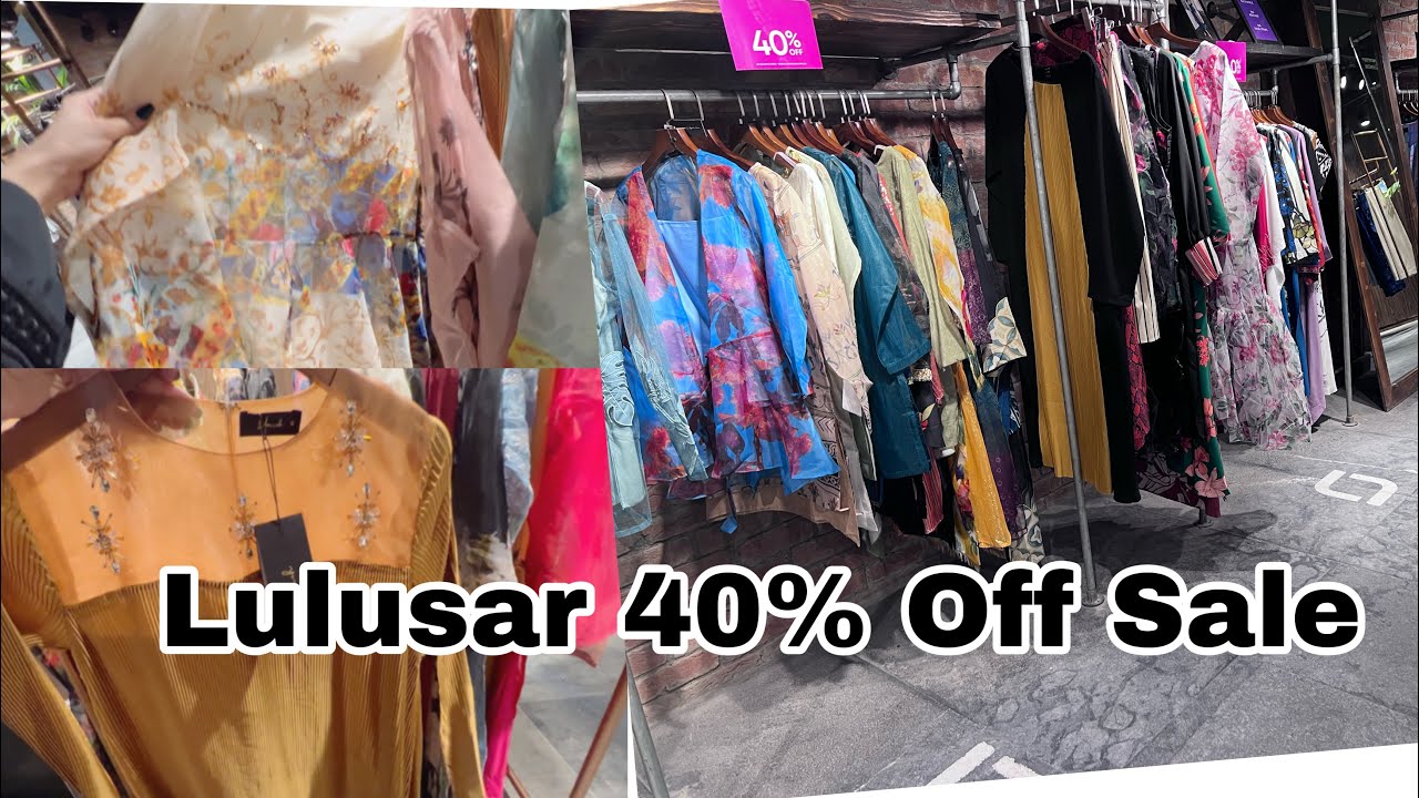 Lulusar Summer Sale Flat 40%OFF |Lulusar new arrival |FGL - YouTube