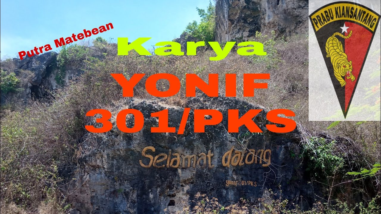 Karya YONIF 301/PKS - YouTube