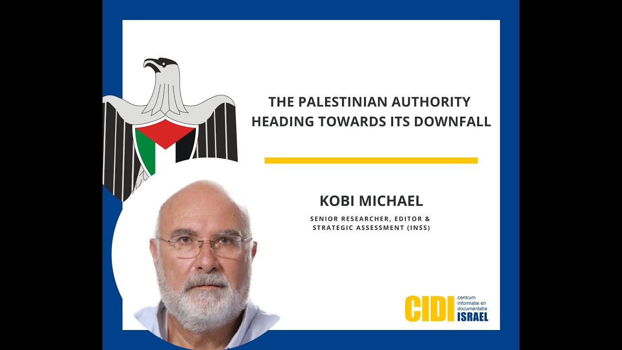 Kobi Michael - The Palestinian Authority Heading towards its Downfall ...