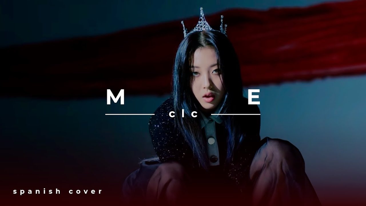 CLC - Me || Spanish cover by Ana González - YouTube