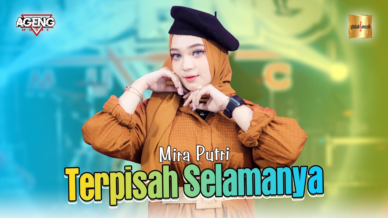 Mira Putri ft Ageng Music - Terpisah Selamanya (Official Live Music ...