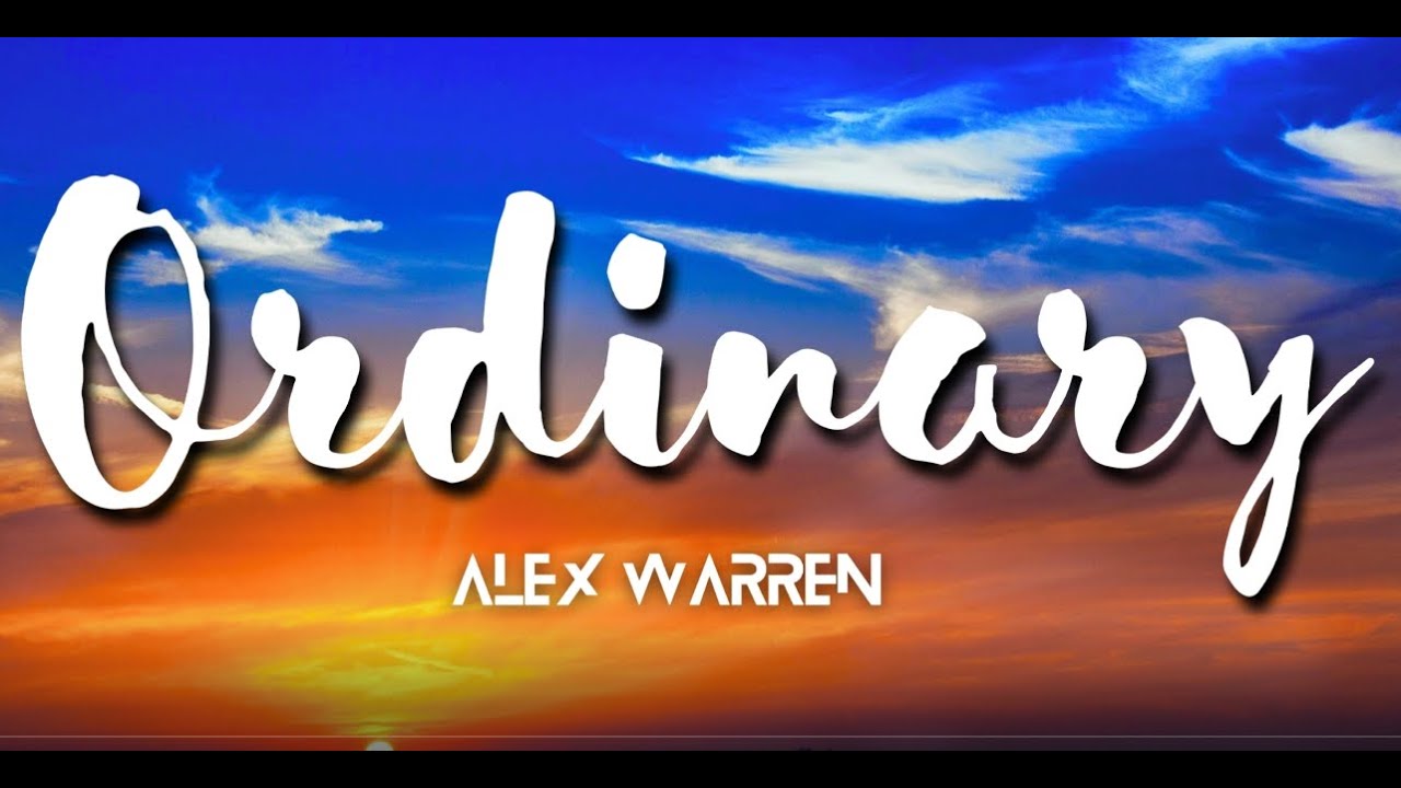 Alex Warren - Ordinary Lyrics - YouTube