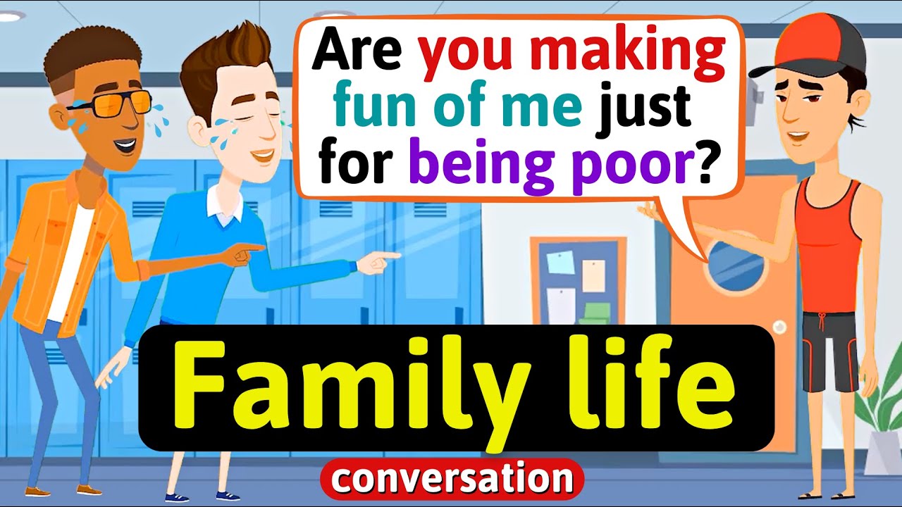 Family life conversation (Poor and rich people) Daily life - English ...