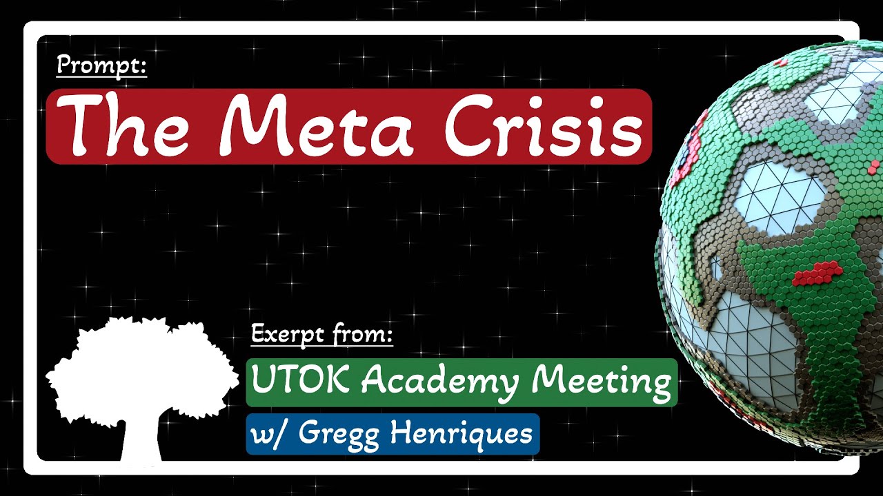 UTOK and the Meta Crisis - YouTube