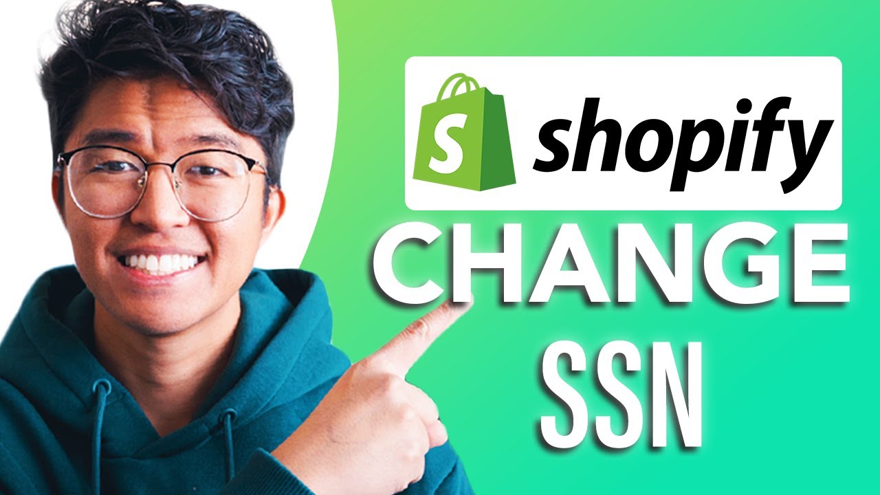 How to Change SSN In Shopify(SIMPLE & Easy Guide!) - YouTube