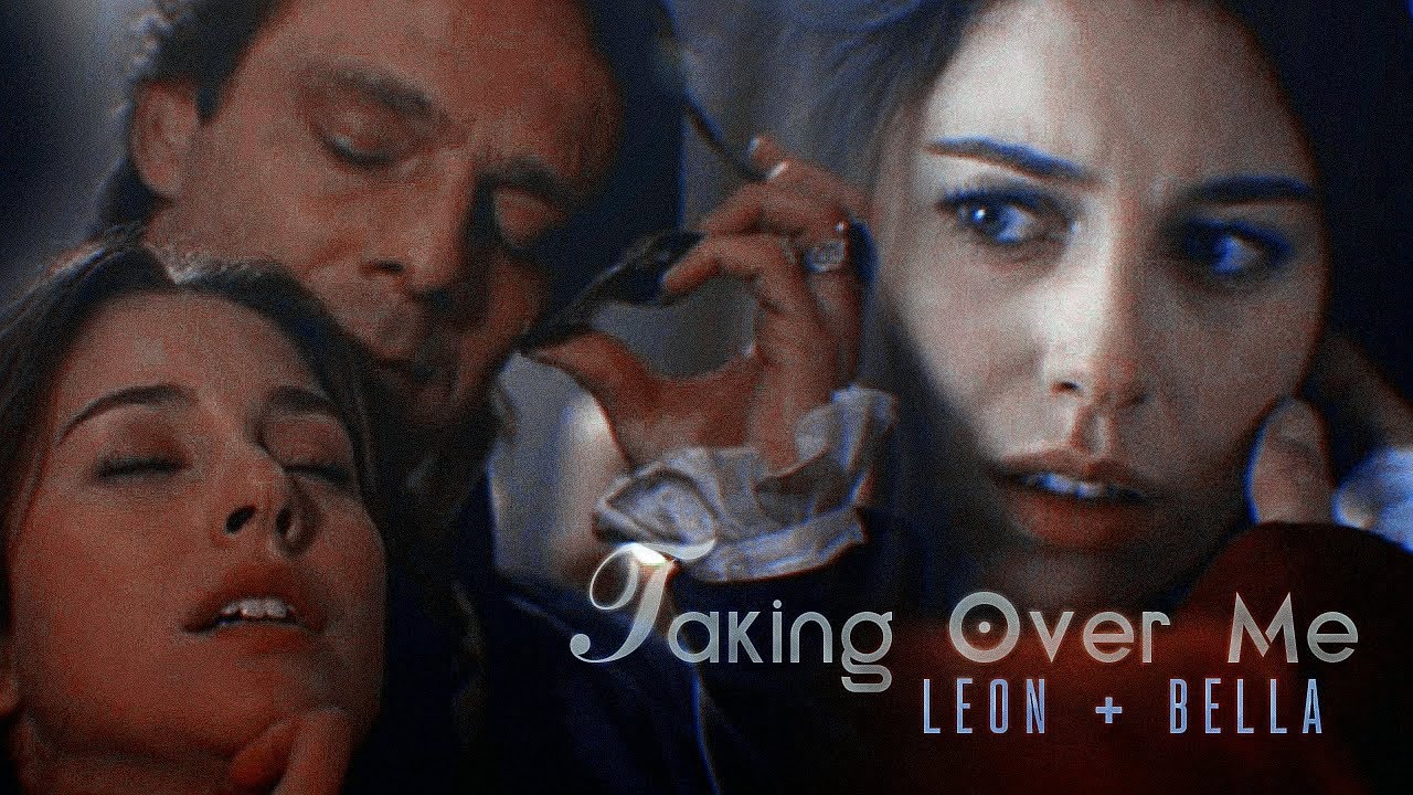 Leon & Bella | TAKING OVER ME - YouTube