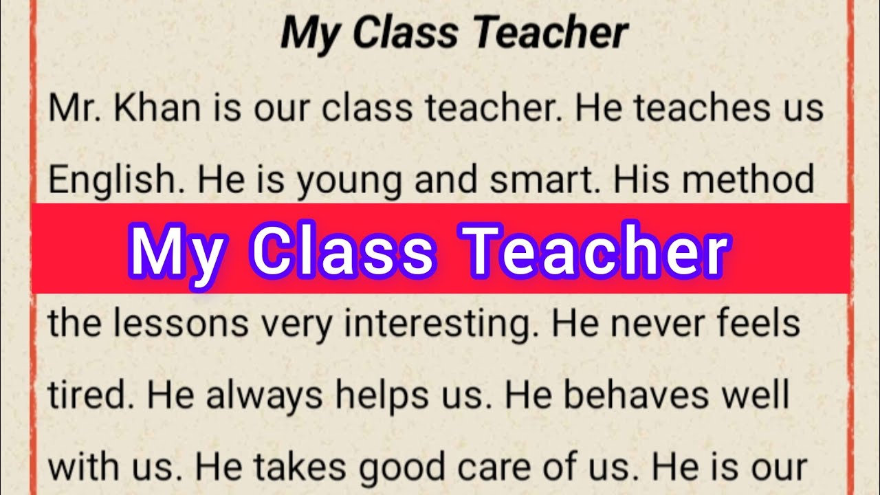 My Class Teacher (short paragraph) Class 3,4,5 - YouTube