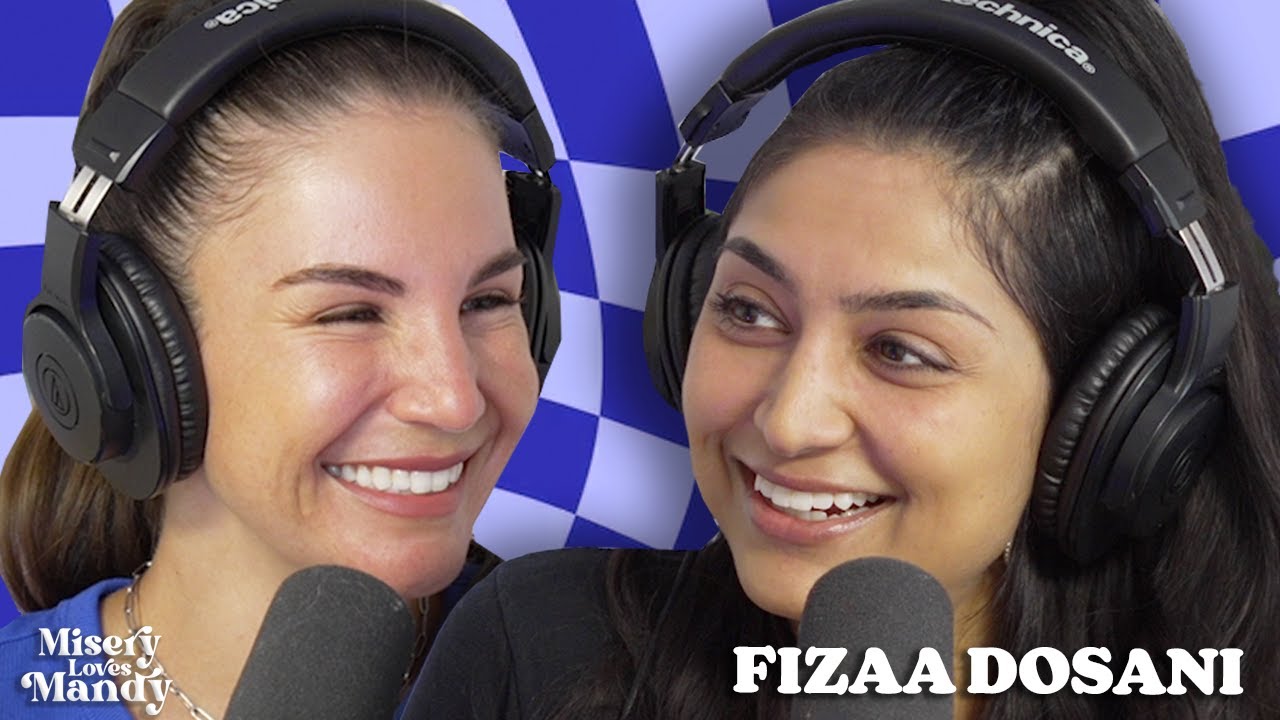 Misery Loves Fizaa Dosani | EP 111 - YouTube