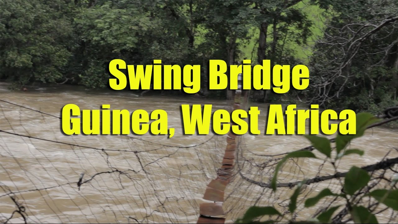 I WAS TERRIFIED!!! - Swing Bridge in West Africa (epic three year ...