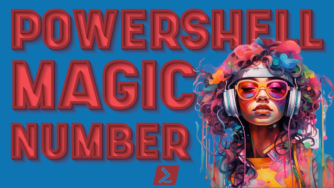 Master the Art of Magic Numbers with PowerShell: An Interactive ...