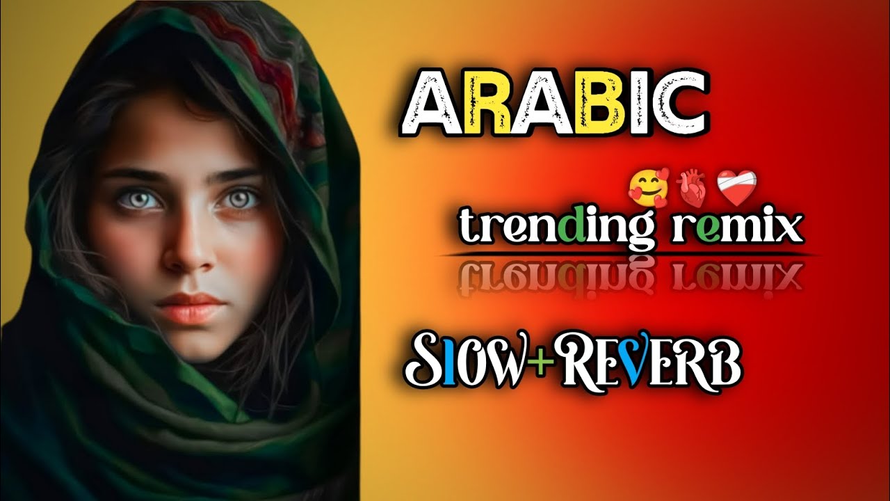 New Arabic Remix Song 2023 | Arabic Song | Slow Reverb | Bass Boosted ...