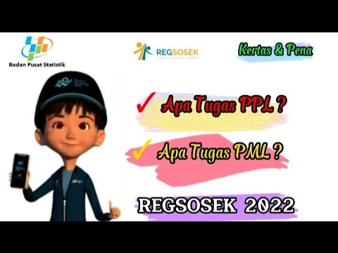 Apa tugas PPL ? apa tugas PML ? Regsosek 2022 - YouTube