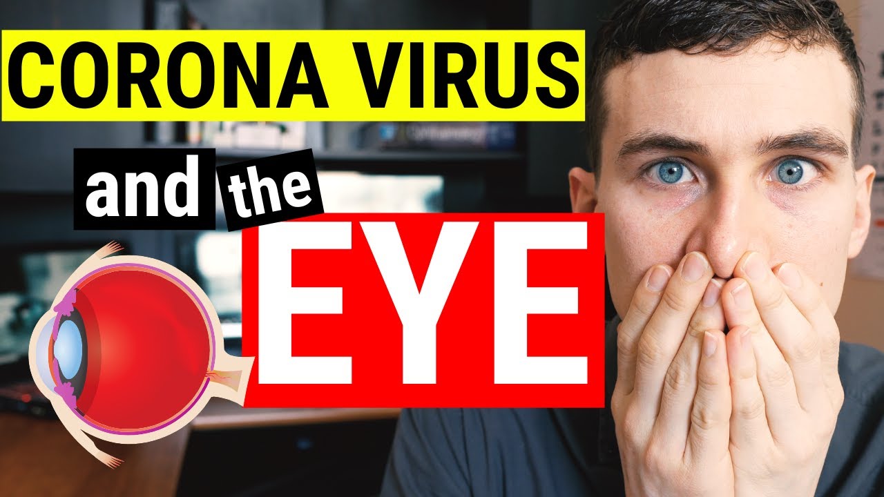 The Coronavirus and the EYE | Worried or Not? - YouTube