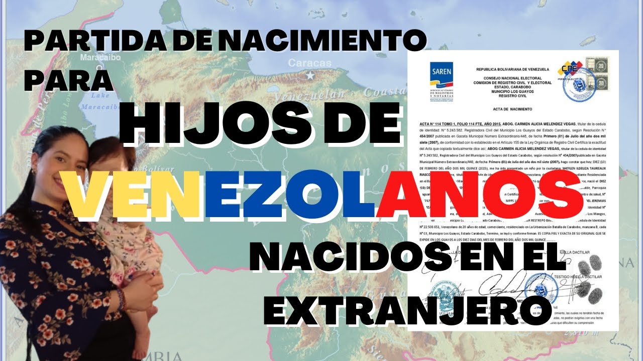¿Cómo sacar la partida de nacimiento VENEZOLANA a mi hija nacida en el ...
