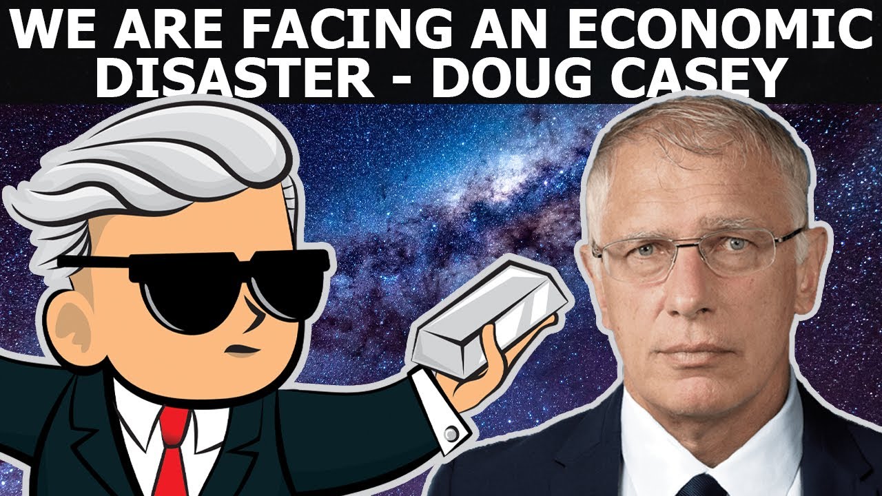 Doug Casey - We Are Facing An Economic Disaster - YouTube