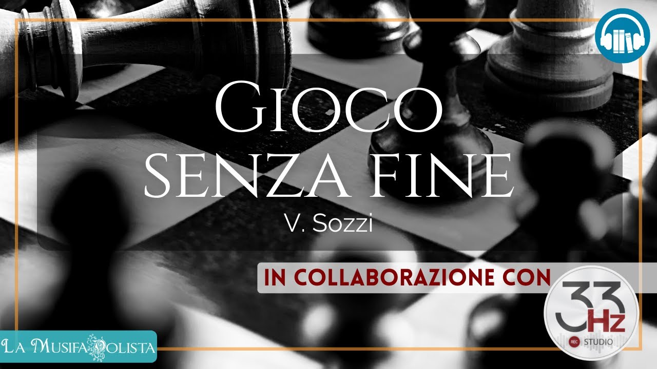 GIOCO SENZA FINE • V. Sozzi ☎ Audioracconto ☎ Storie per Notti Insonni ...