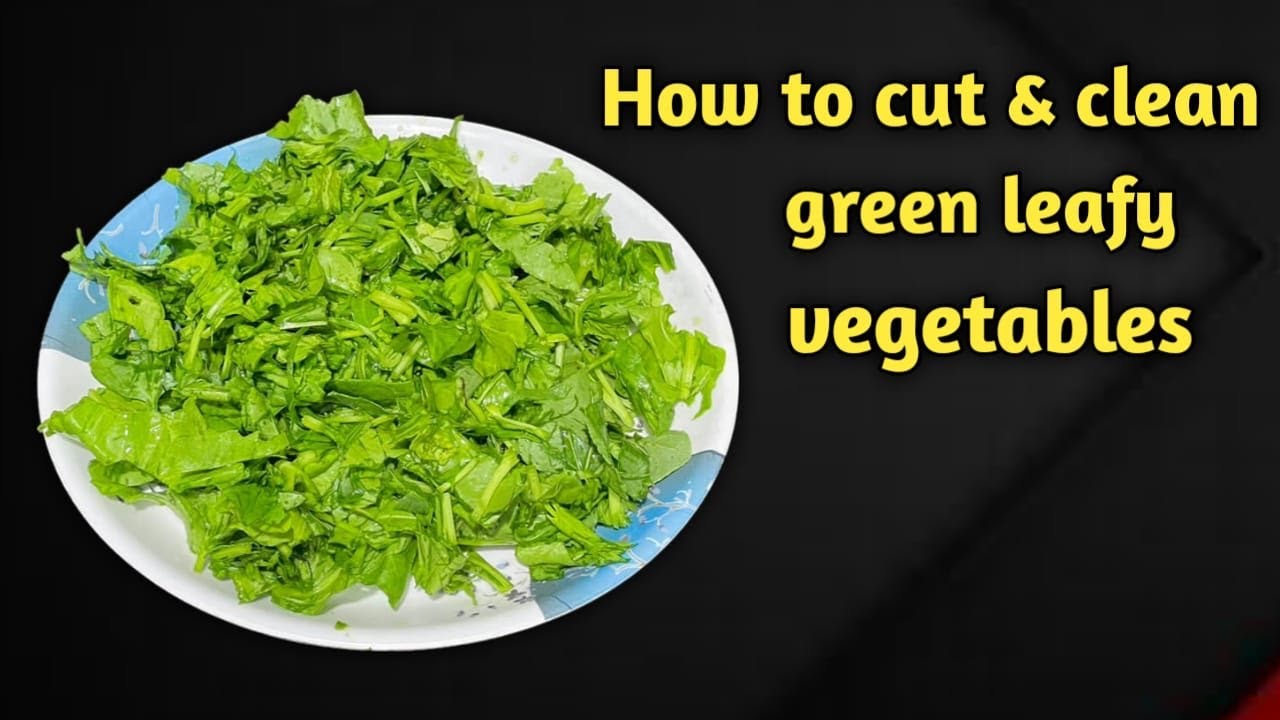 How to Cut & Clean The Green Leafy Vegetables / How to remove pesticide Residue from green ...