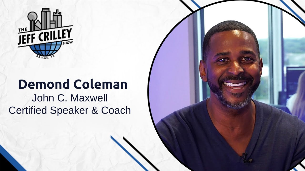 Demond Coleman, John C. Maxwell Certified Speaker & Coach | The Jeff ...