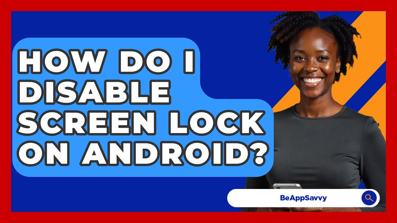 How Do I Disable Screen Lock On Android Be App Savvy YouTube how-do-i-disable-screen-lock-on-android-be-app-savvy-youtube