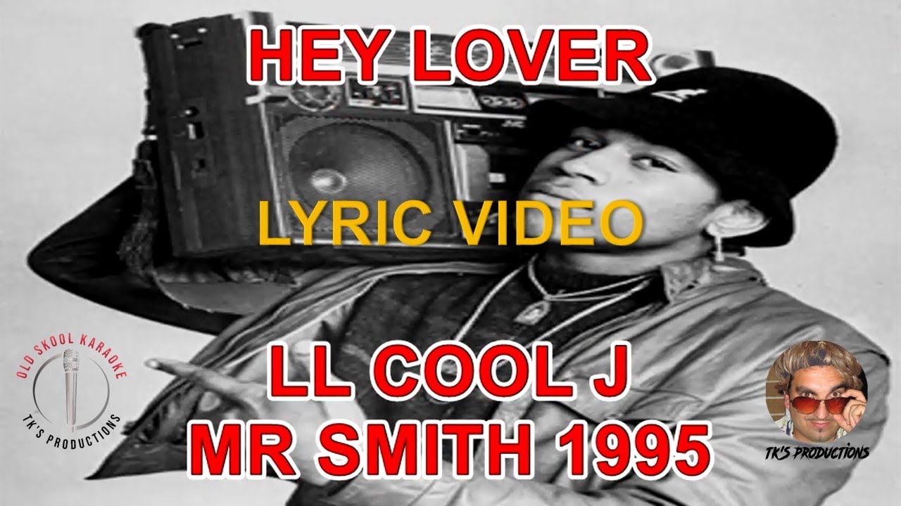Hey lover (UPDATED VERSION) - LL Cool J (lyric video) HD - YouTube