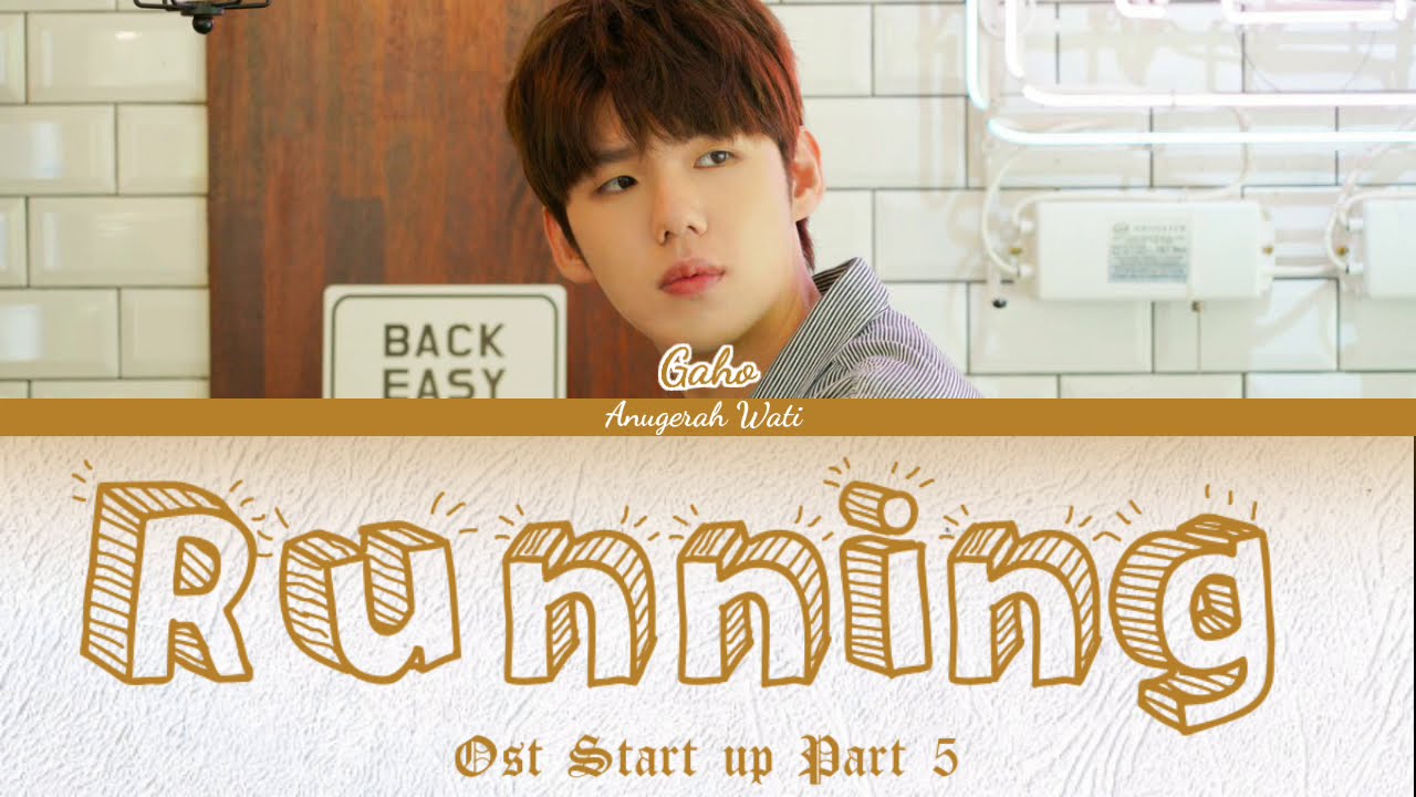 Gaho – Running Lyrics (START-UP OST) Part 5 [Han/Rom/Eng] [Color Coded ...