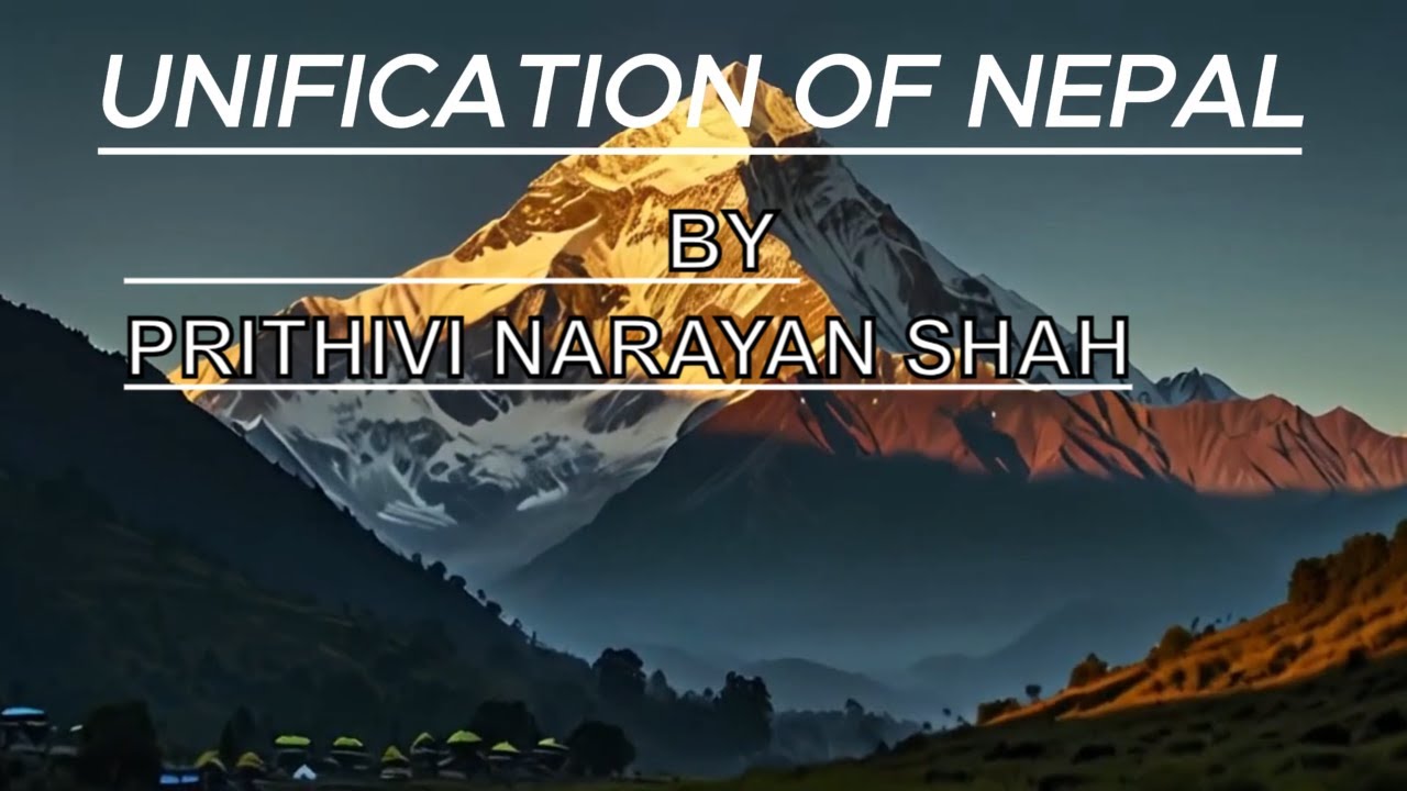 UNIFICATION OF NEPAL FT AMAN - YouTube