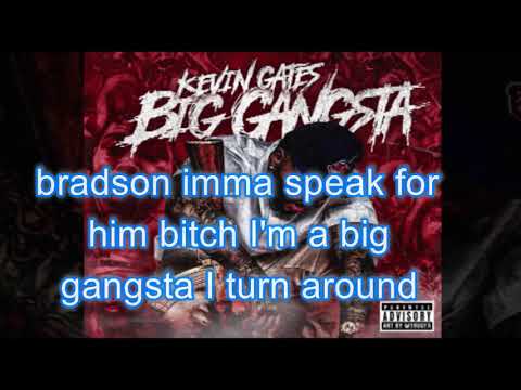 Kevin Gates - Big Gangsta LYRICS - YouTube