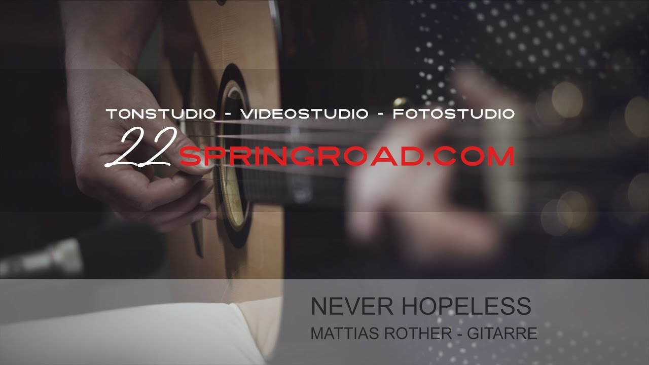 Matthias Rother - Gitarre - Never Hopeless - 4K - YouTube