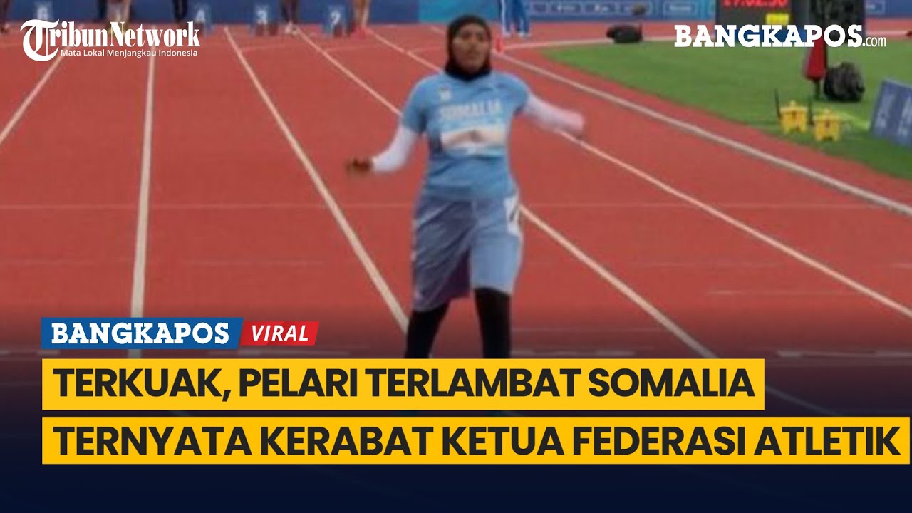 Terkuak, Pelari Terlambat Somalia Ternyata Kerabat Ketua Federasi ...