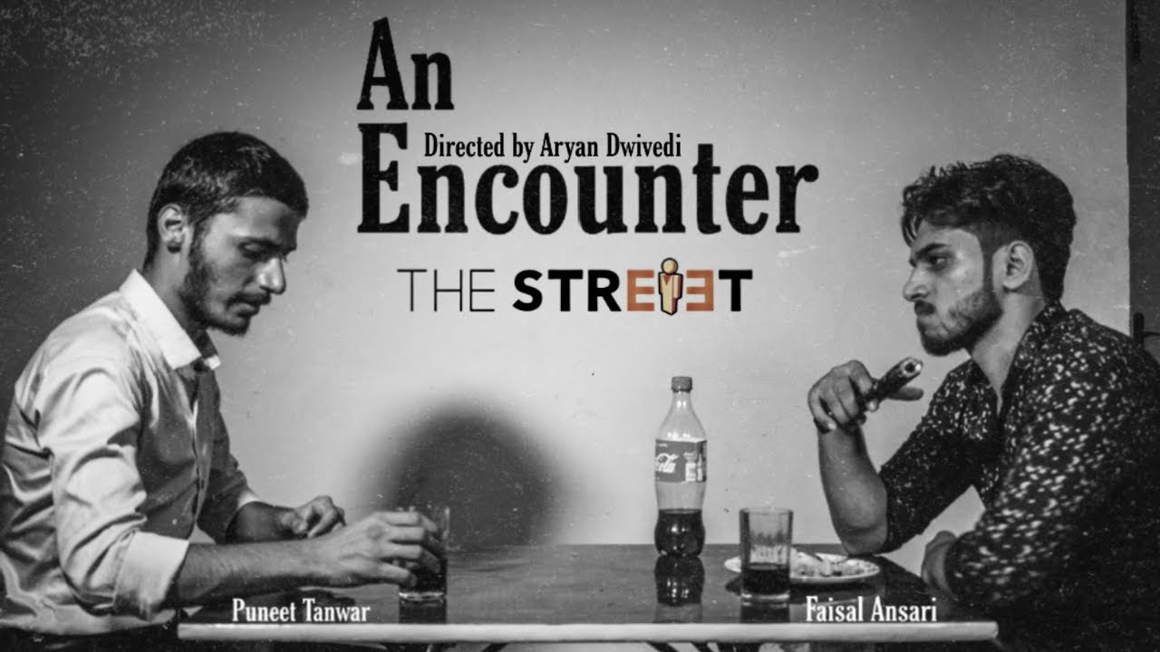 AN ENCOUNTER// SHORT FILM// THE STREET// - YouTube