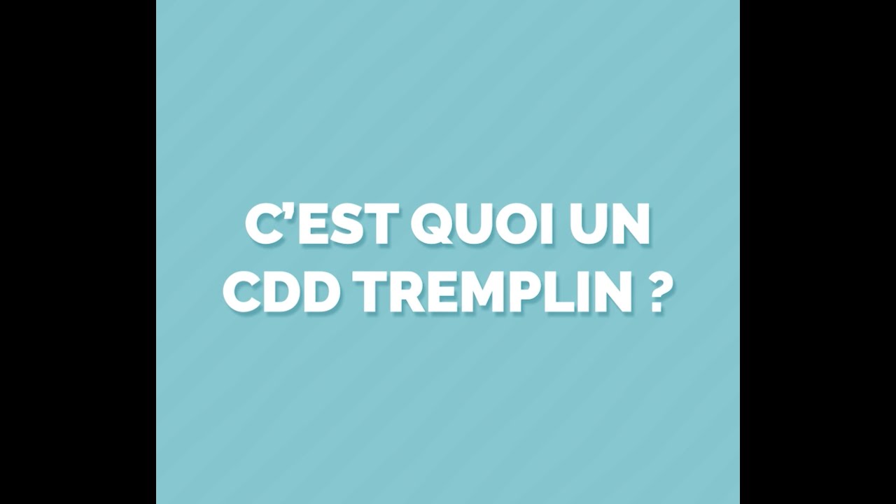 QU'est-ce qu'un CDD Tremplin ? - YouTube