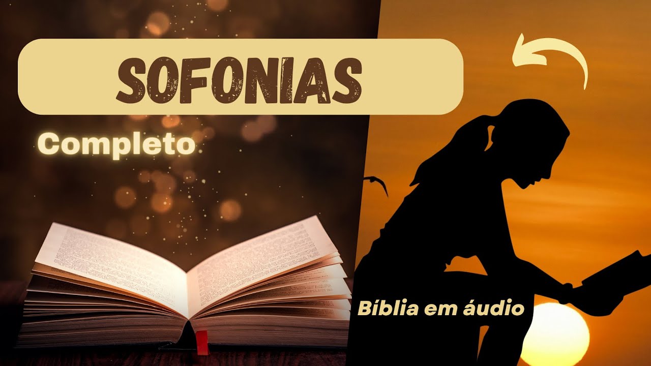 Sofonias 1 ao 3 (Completo) - Bíblia em áudio | Capítulos marcados - YouTube