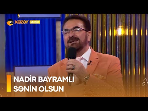 Nadir Bayramlı - Sənin Olsun