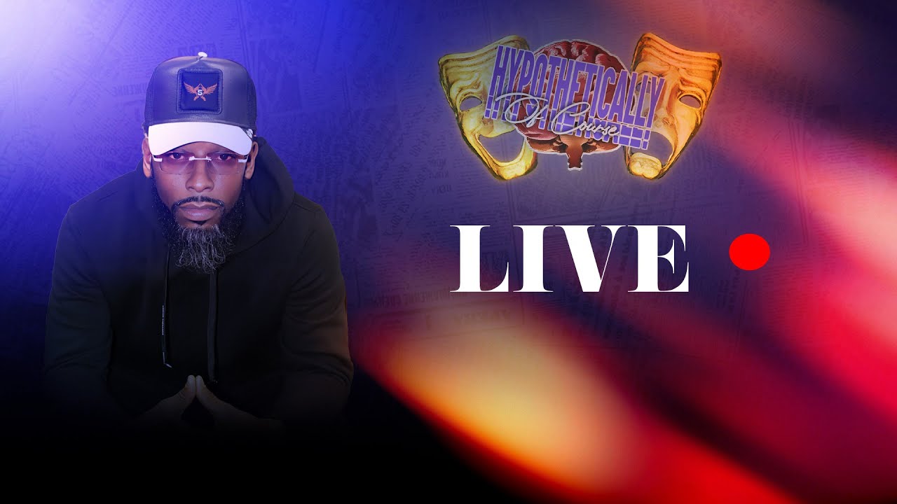 HYPOTHETICALLY OF COURSE 9-10-2025 - YouTube