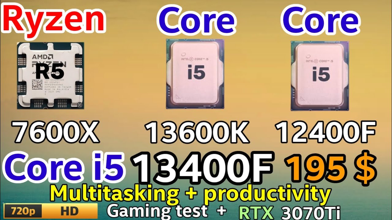 I5 13400F VS I5 12400F VS I5 13600K VS R5 7600X GAMING MULTITASKING