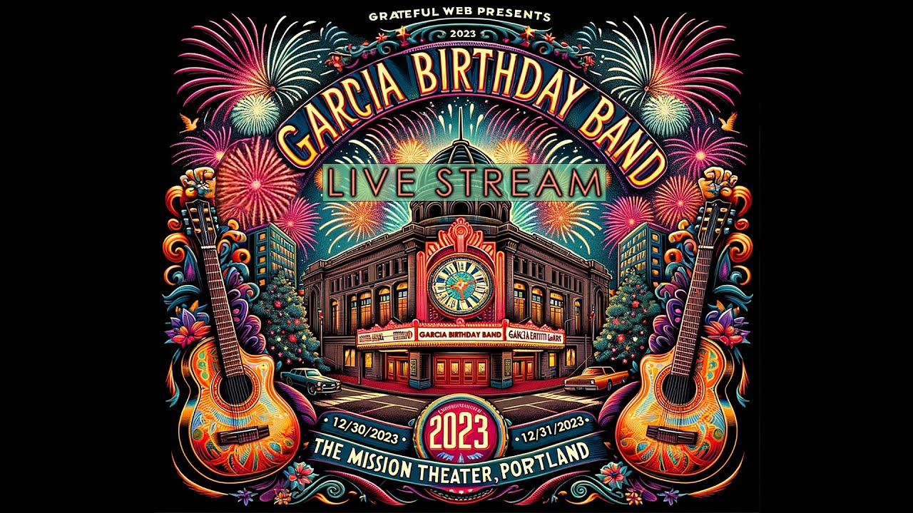 Garcia Birthday Band | Mission Theater | 12/30/23 - YouTube