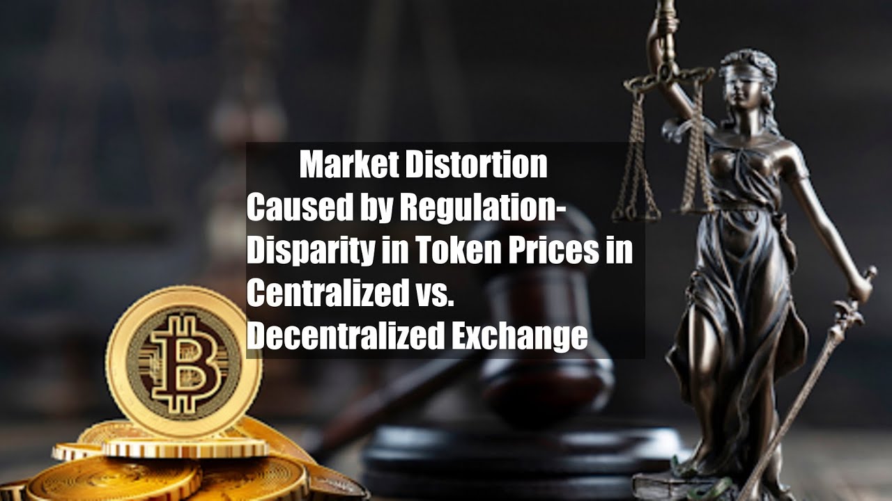 Market Distortion Caused by Regulation- Disparity in Token Prices in ...