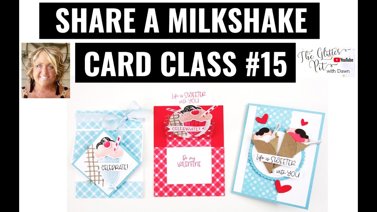 🔴 Share A Milkshake Bundle Card Class # 15 - YouTube