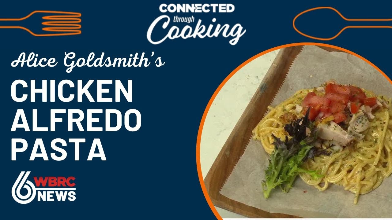 Alice Goldsmith: Chicken Alfredo Pasta - YouTube
