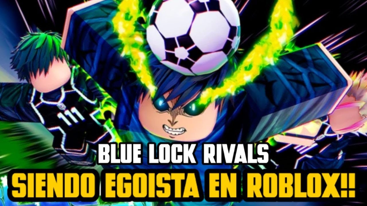 Convirtiéndome en el MEJOR jugador del mundo😎🌍 | BLUE LOCK RIVALS - YouTube