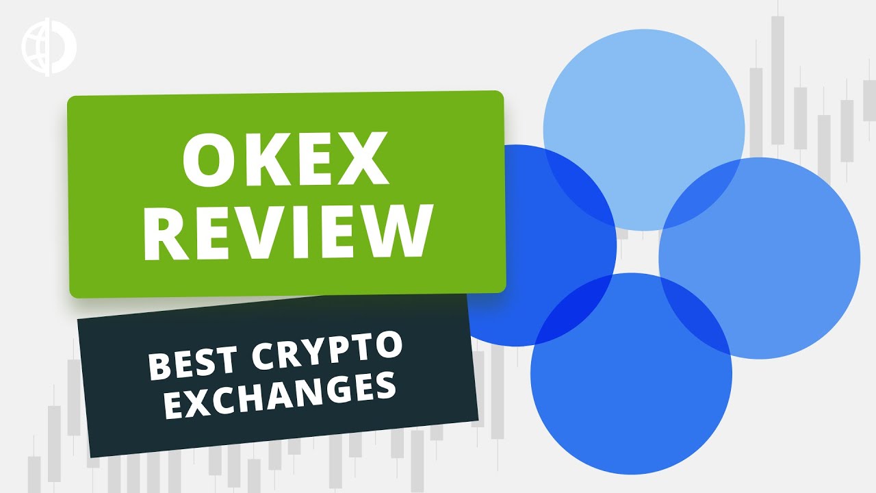 OKEx Review Best Crypto Exchanges YouTube okex-review-best-crypto-exchanges-youtube